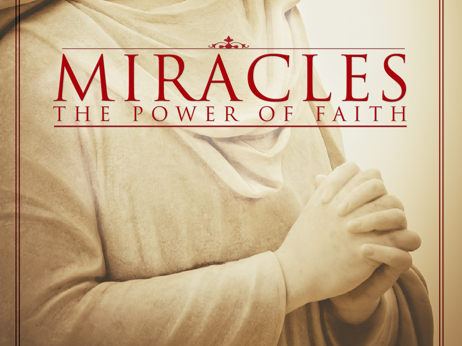 Prime Video: Miracles: The Power of Faith