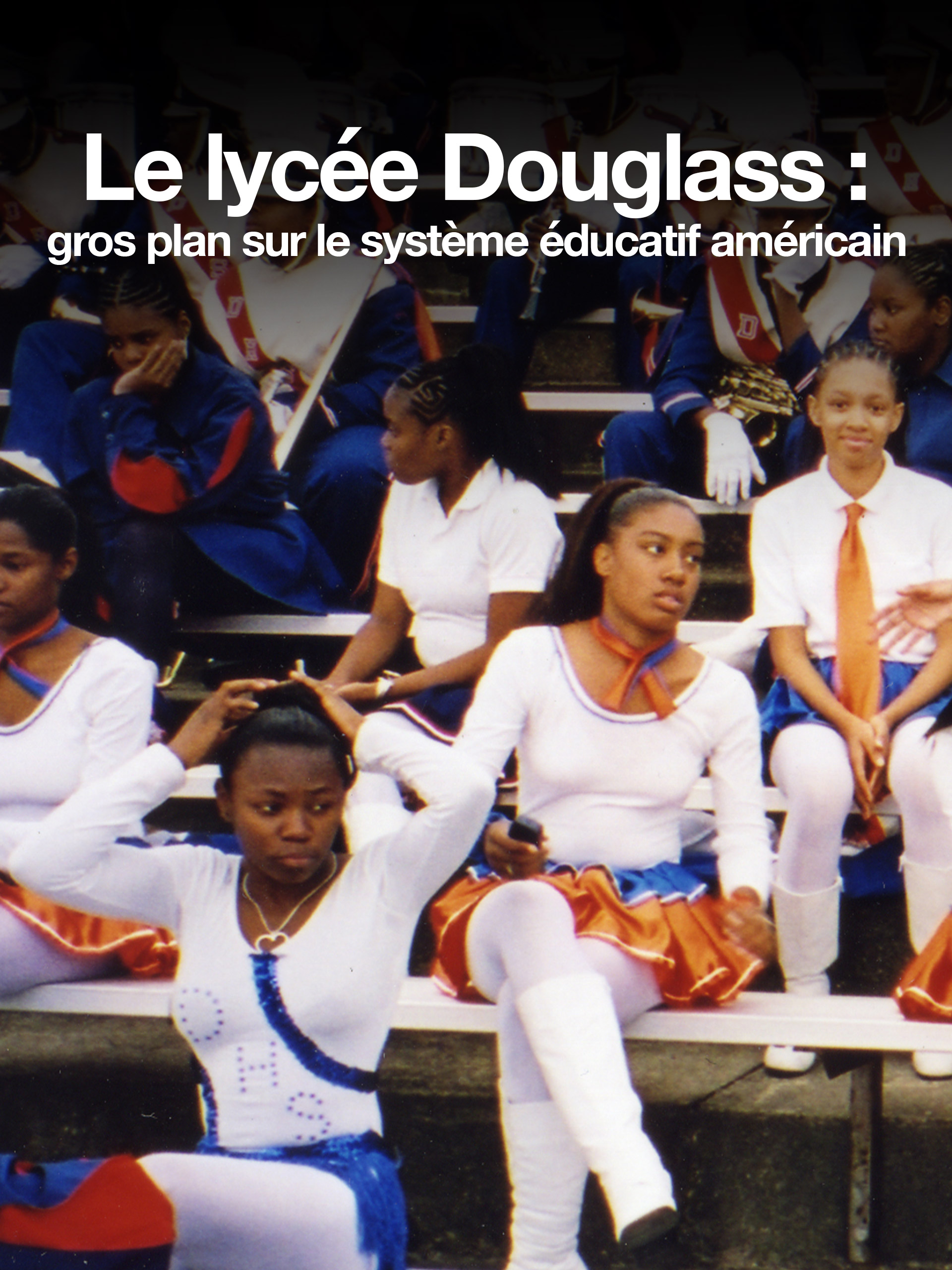 Prime Video: Le lycée Douglass : gros plan sur le système éducatif ...