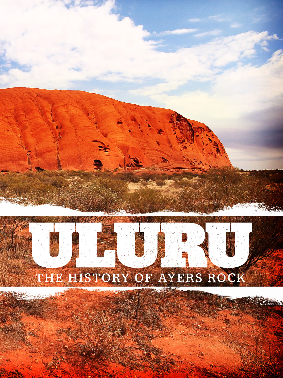 Prime Video: Uluru - The History of Ayers Rock
