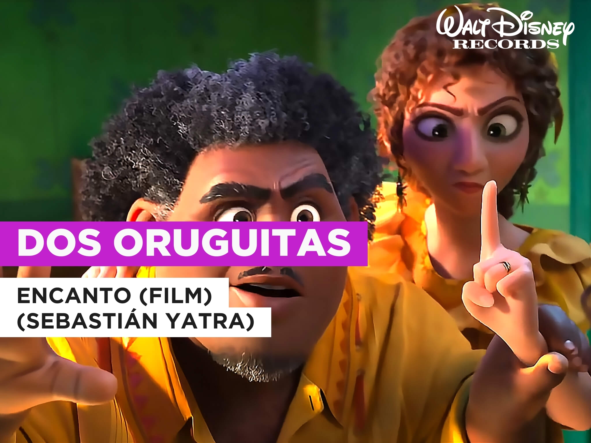 Prime Video: Dos oruguitas in the Style of Encanto (film) (Sebastián Yatra)