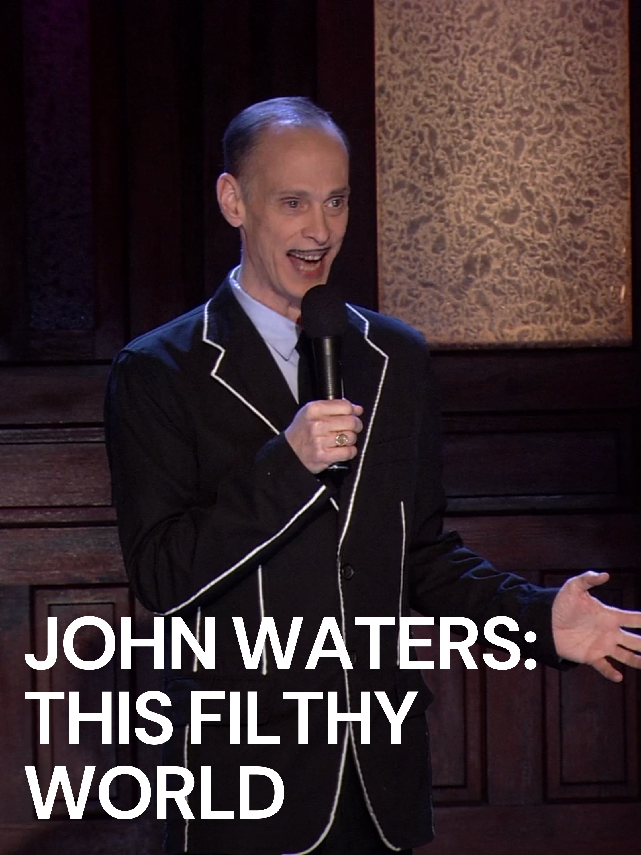 Prime Video: John Waters: This Filthy World
