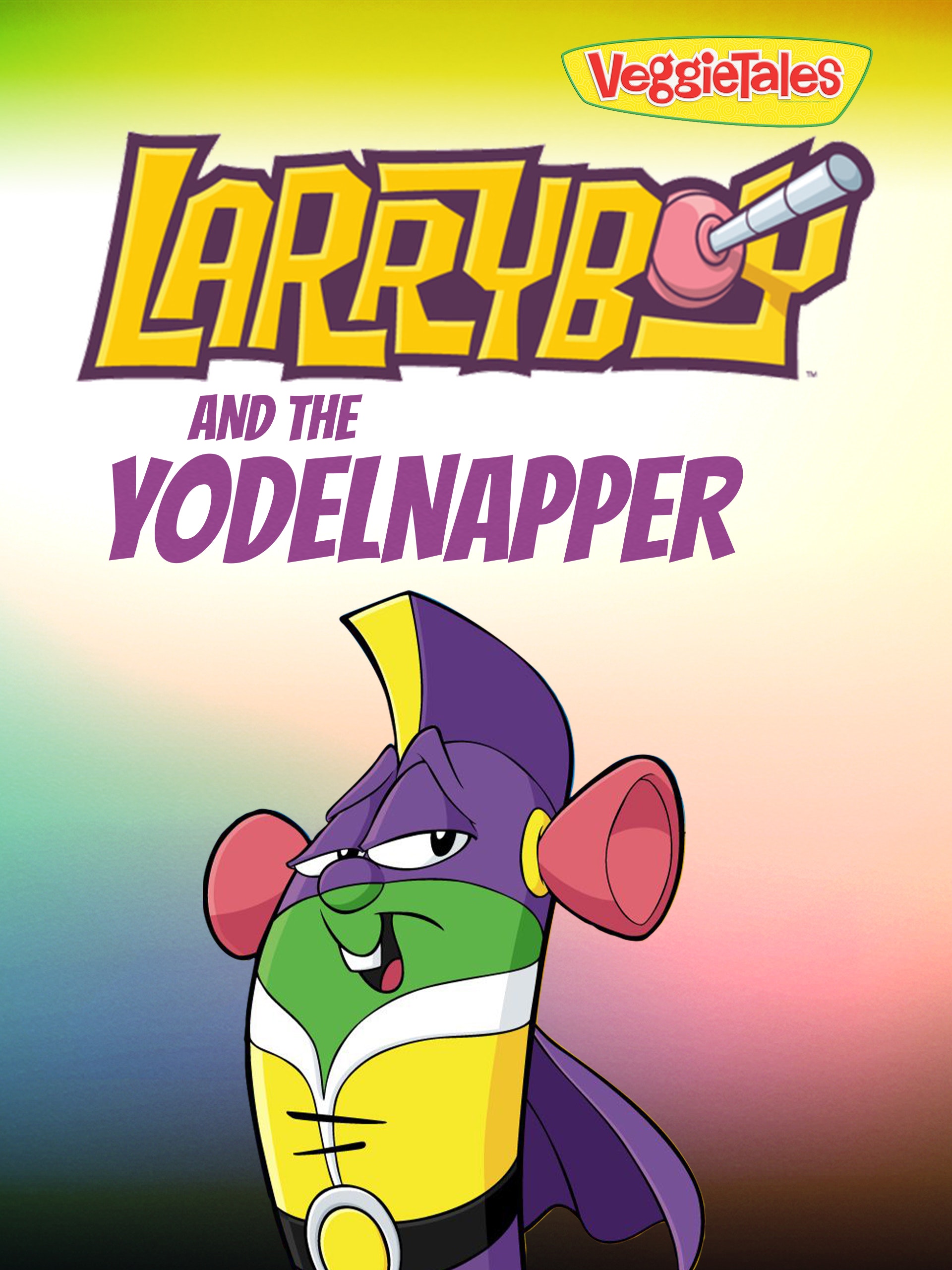 Prime Video: LarryBoy and The Yodelnapper