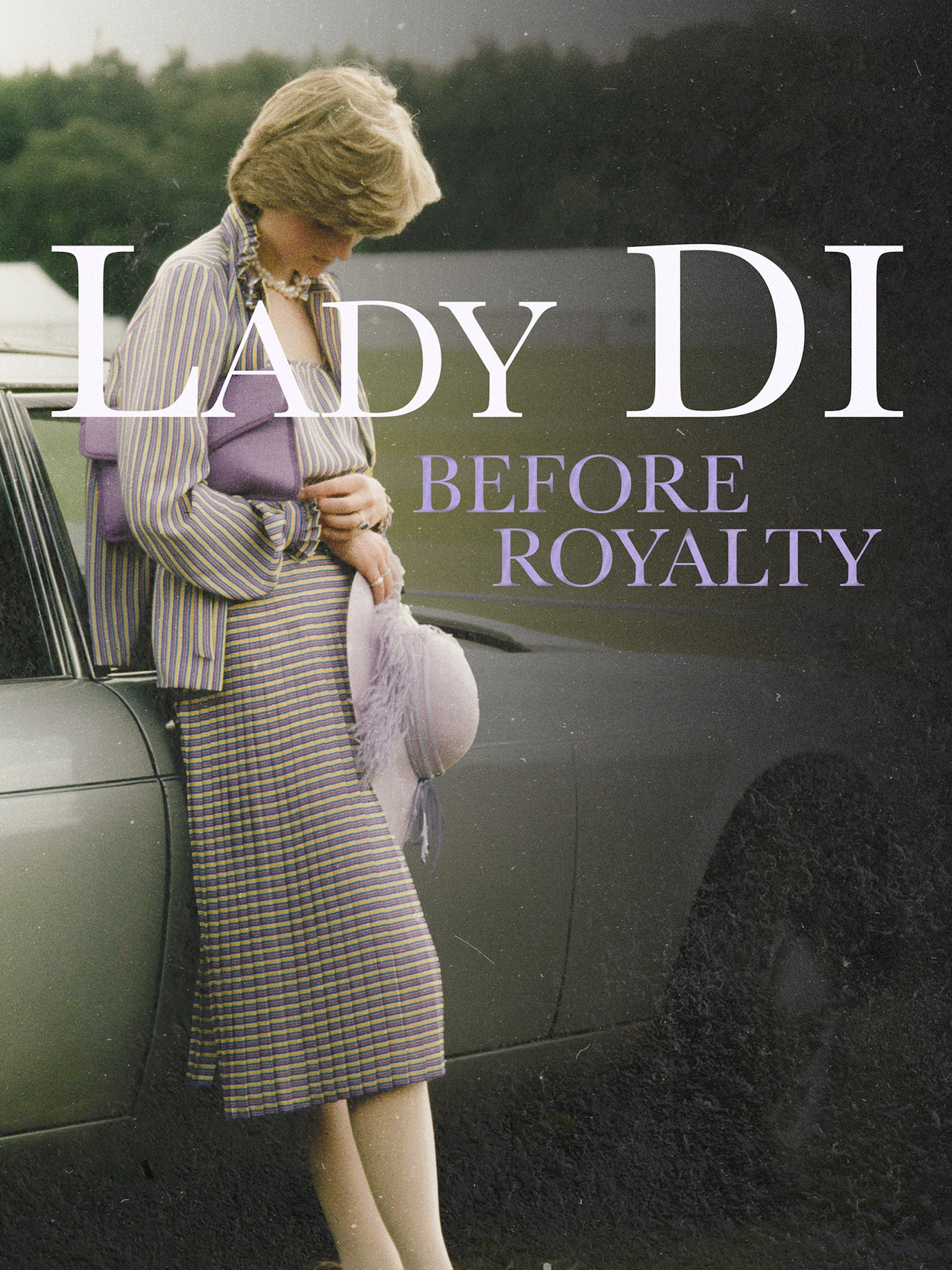 Prime Video: Lady Di: Before Royalty