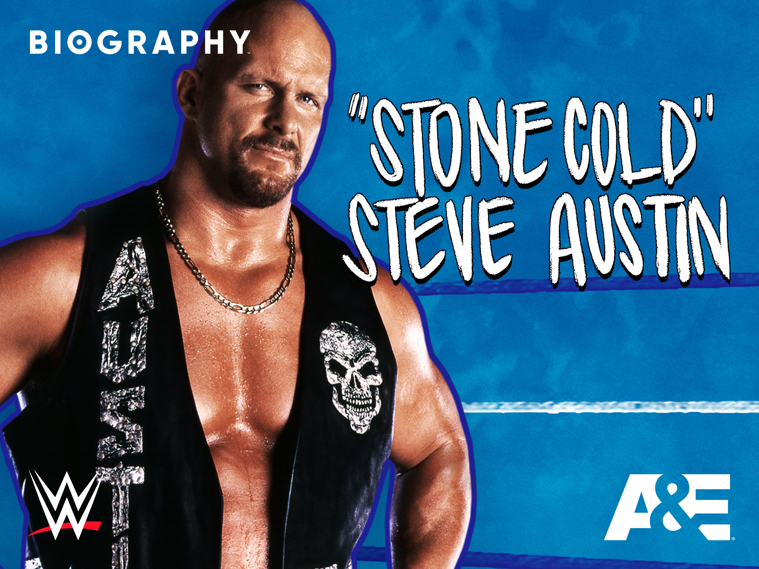 Prime Video: Biography: "Stone Cold" Steve Austin Season 1