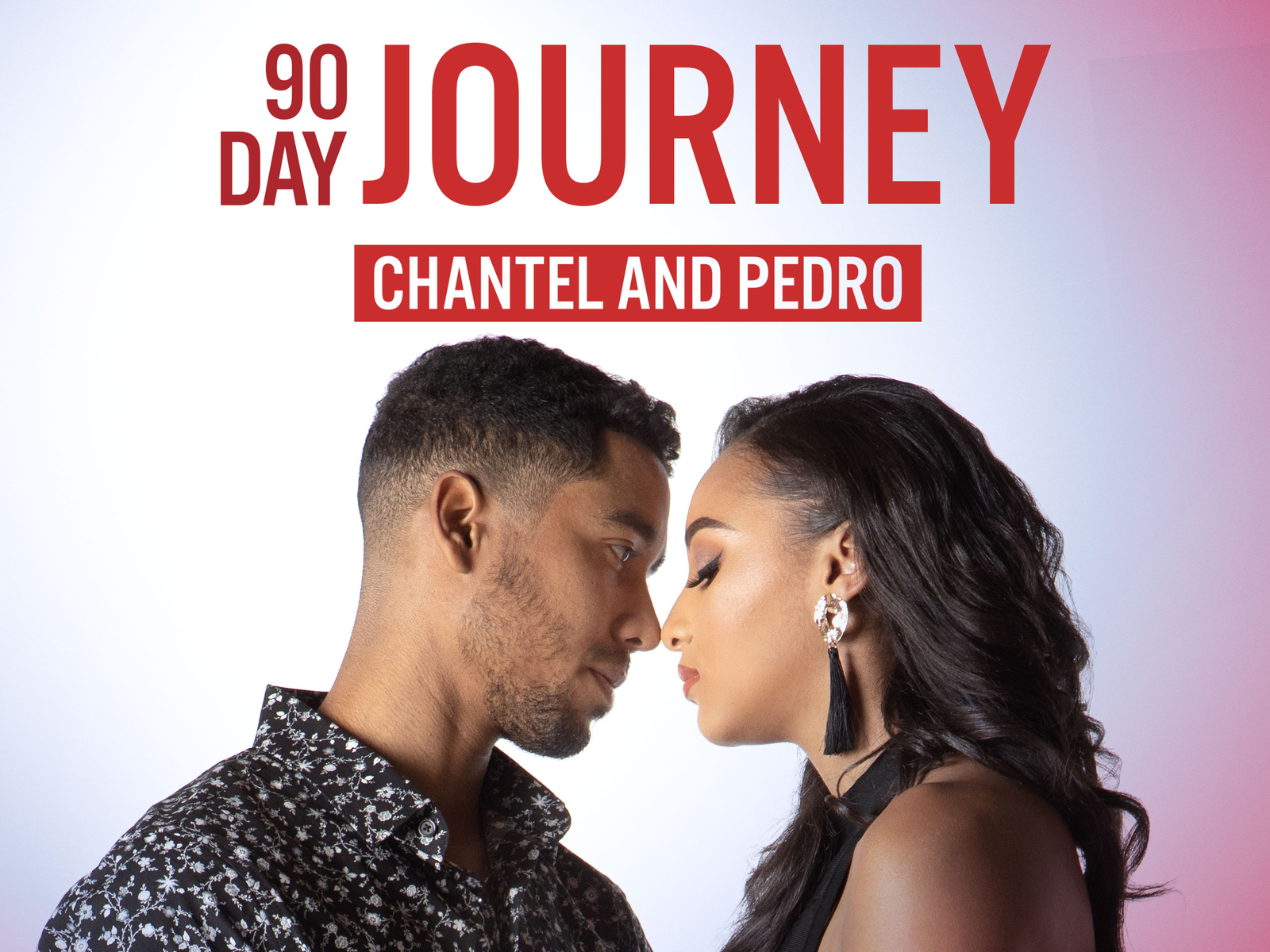 Prime Video: 90 Day Journey: Chantel & Pedro - Season 1