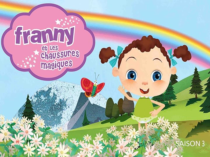 Prime Video: Franny et les chaussures magiques - Saison 3