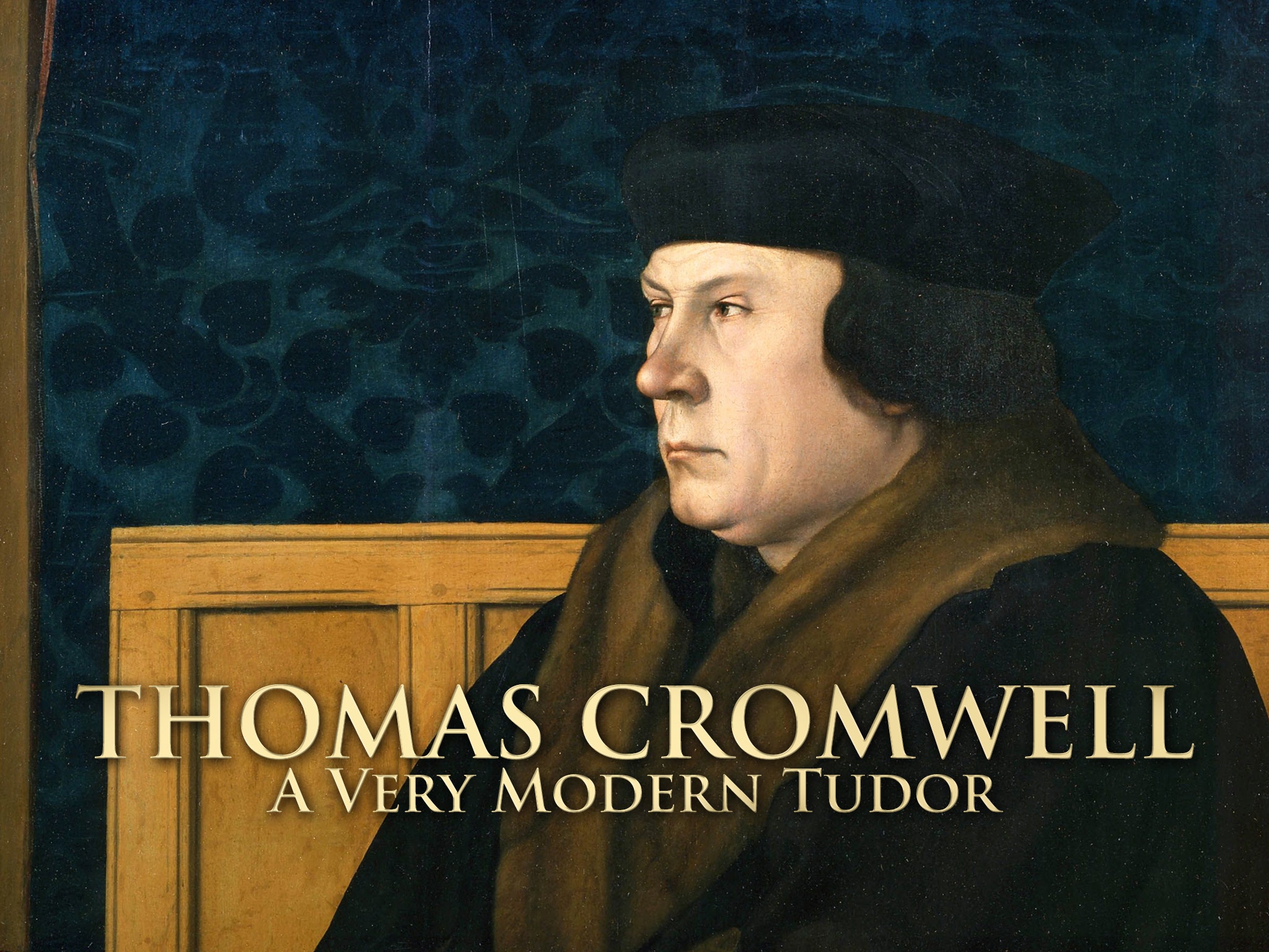 Prime Video: Thomas Cromwell: A Very Modern Tudor