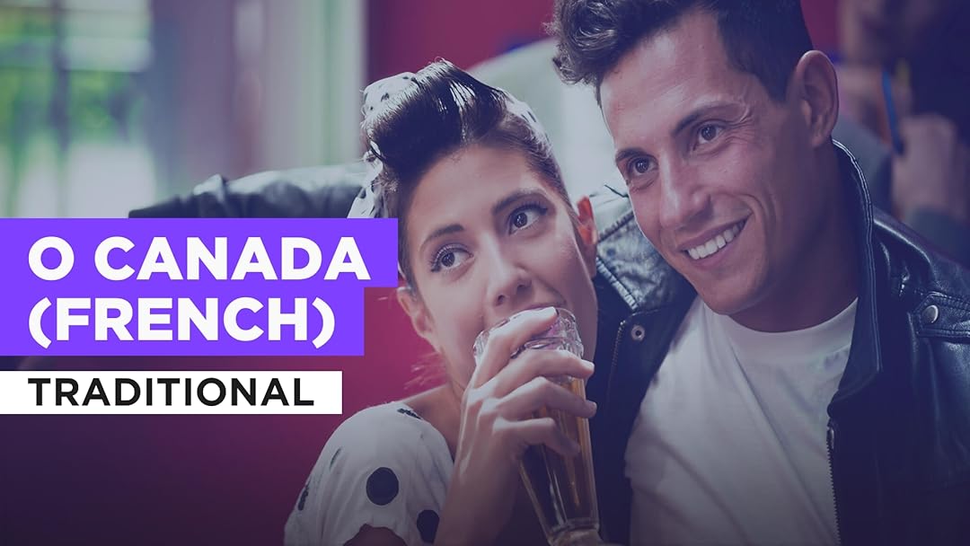Prime Video: O Canada (French) in the Style of Traditional