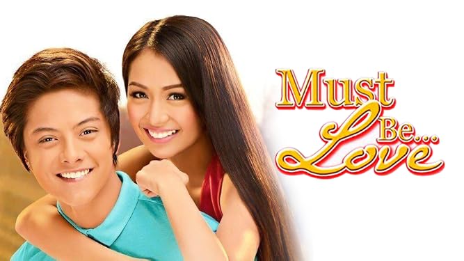 Kathryn Bernardo Must Be Love