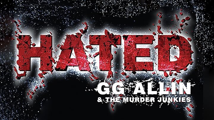 Prime Video: GG Allin - Hated: GG Allin and The Murder Junkies