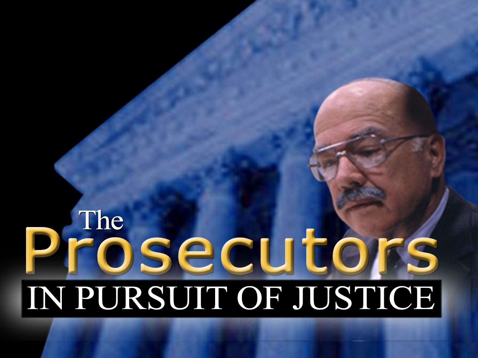 Prime Video: The Prosecutors: In Pursuit of Justice