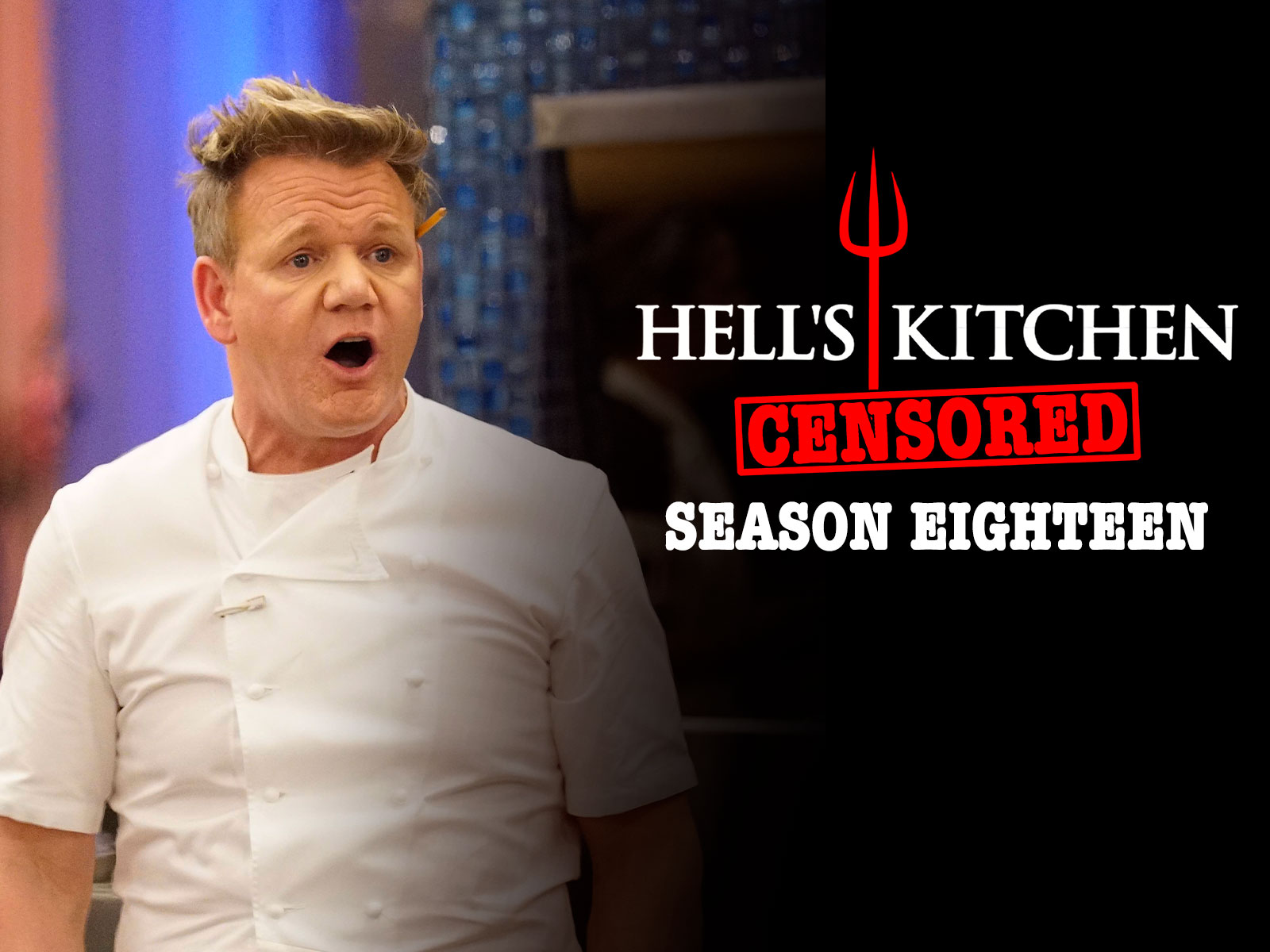 Prime Video: Hell's Kitchen (U.S.) - Censored