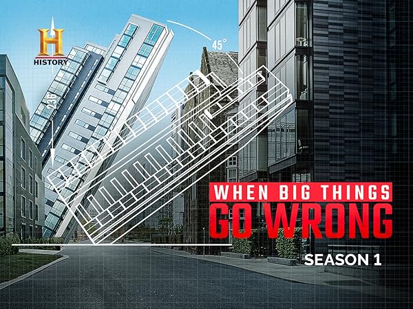 Prime Video: When Big Things Go Wrong - Season 1