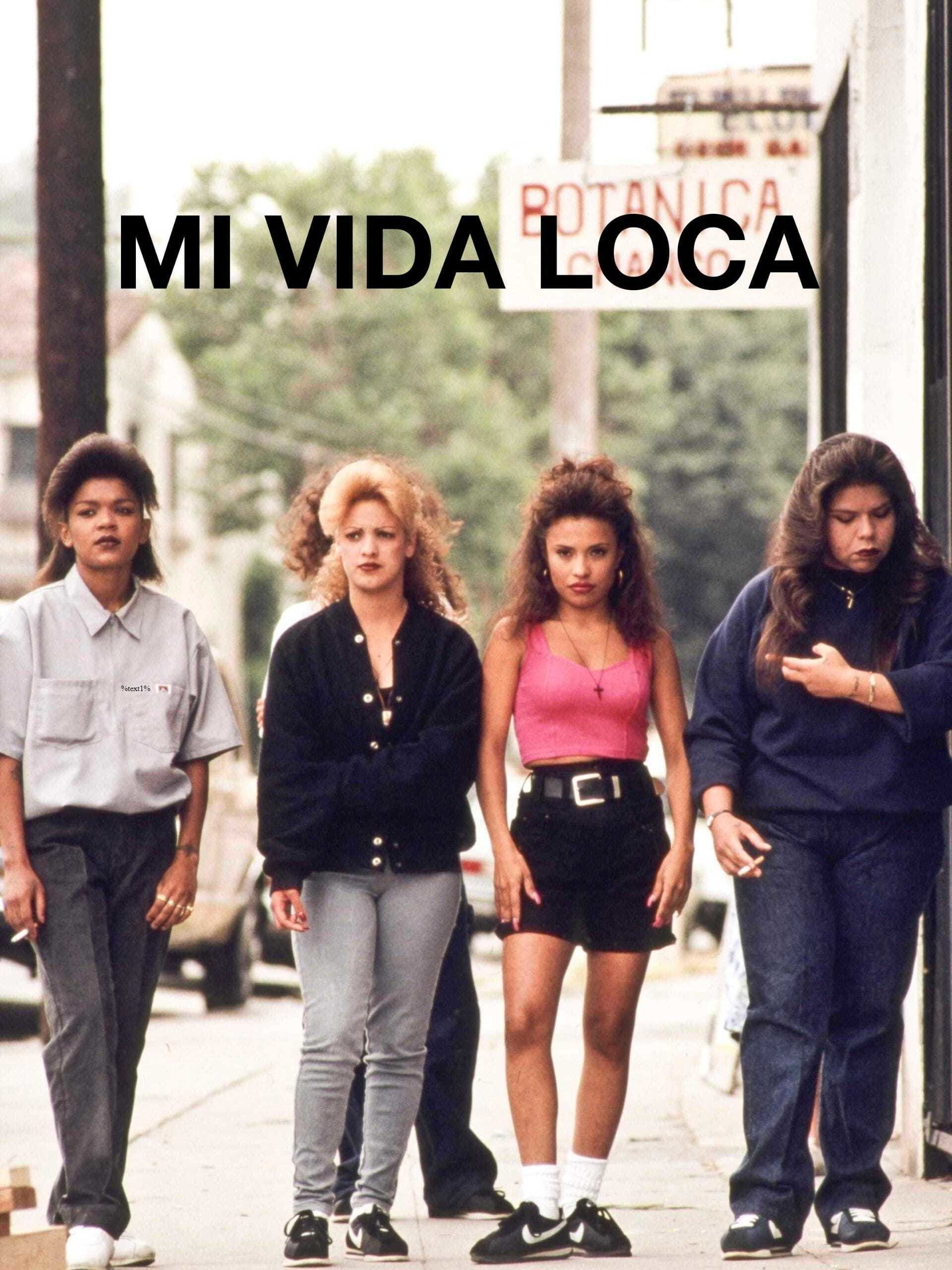 Prime Video: Mi Vida Loca