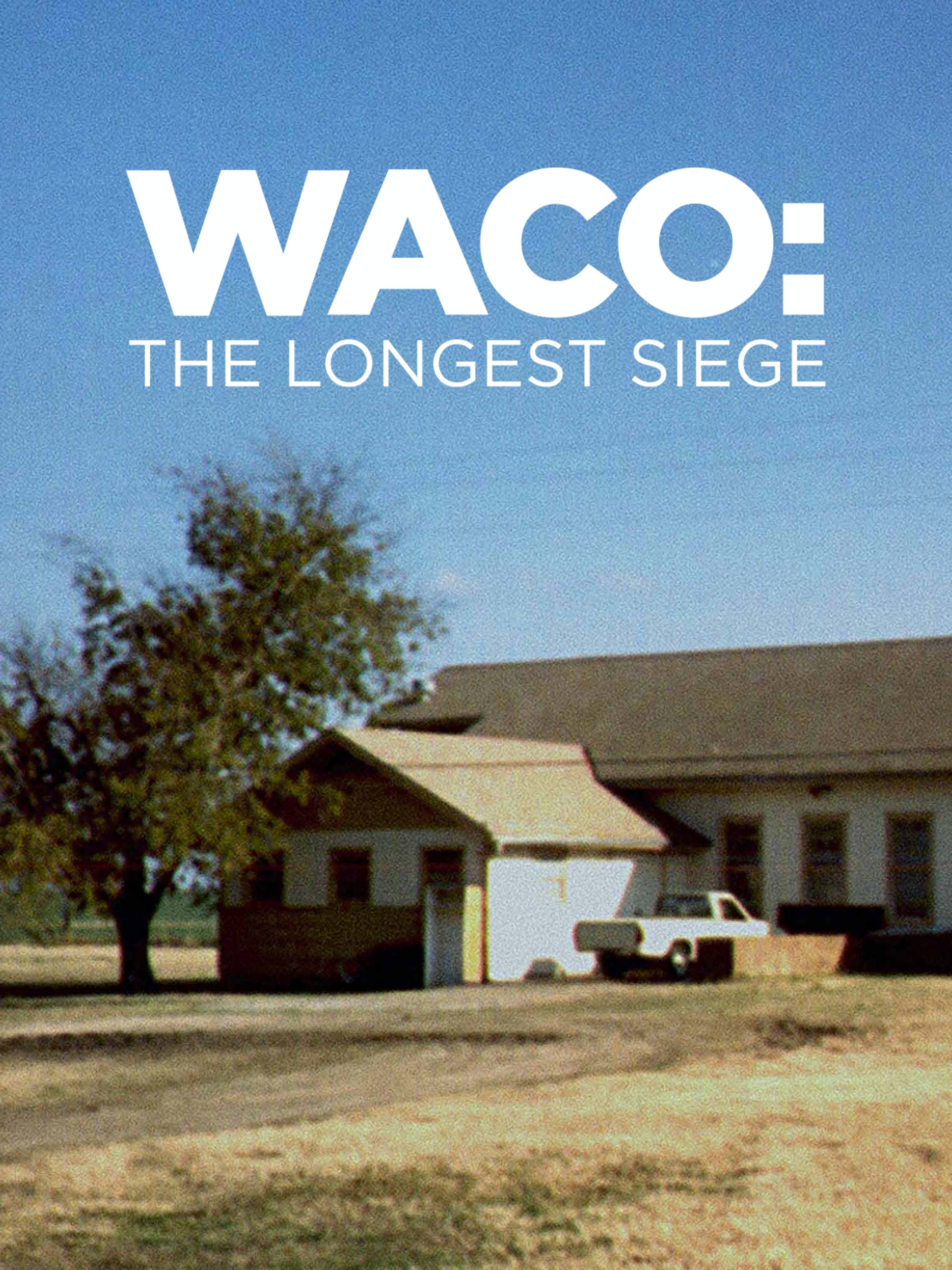 Prime Video: Waco: The Longest Siege