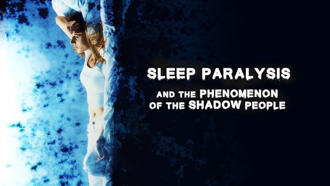 Sleep Paralysis Shadow People