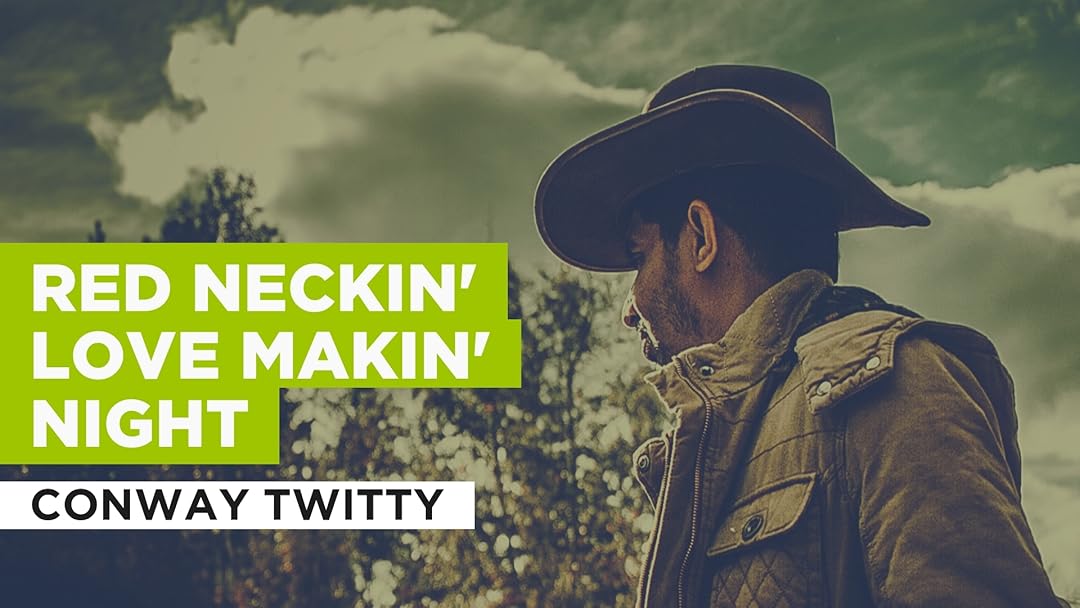 Prime Video: Red Neckin' Love Makin' Night in the Style of Conway Twitty