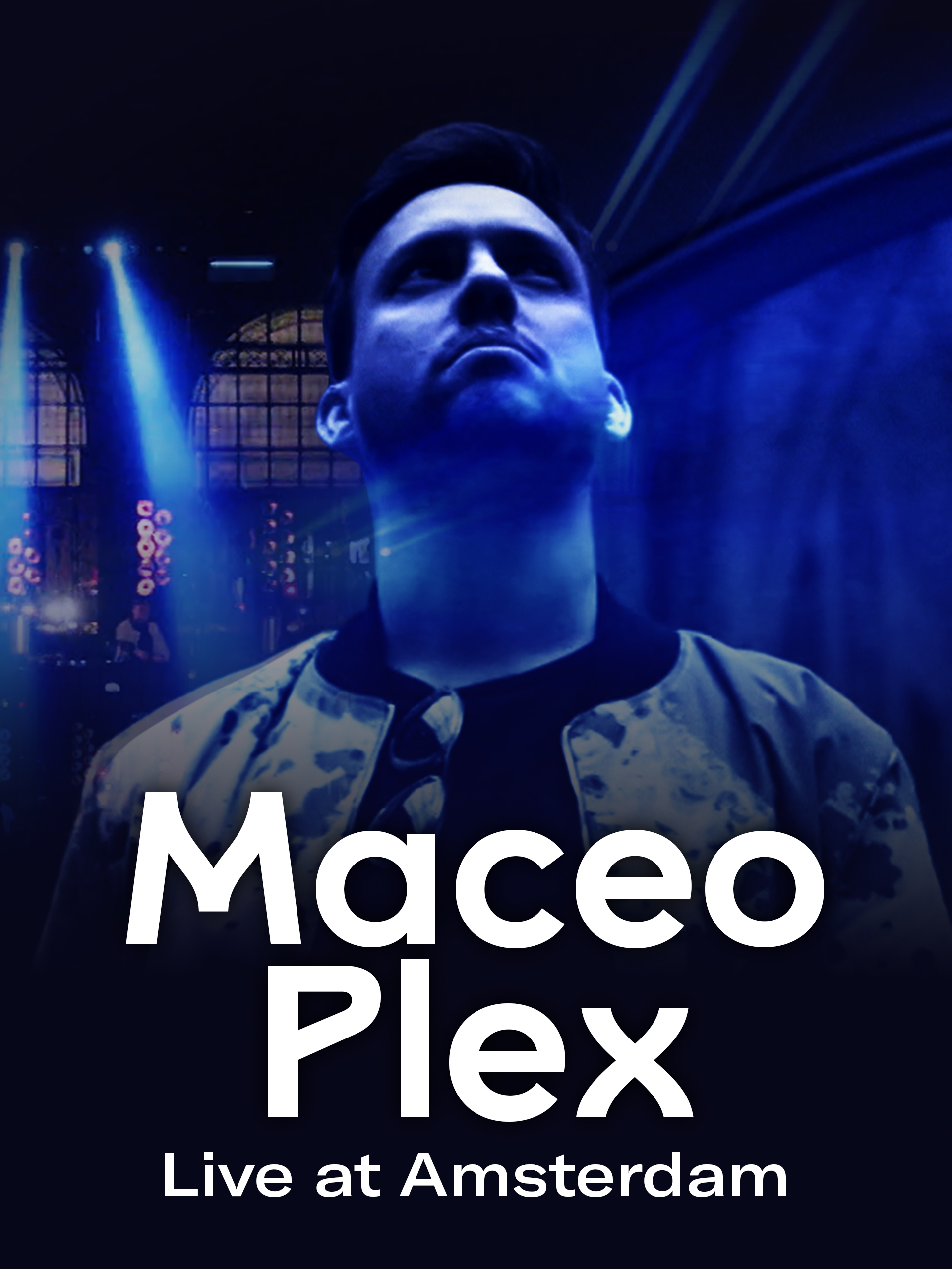 Prime Video: Maceo Plex - Live in Amsterdam