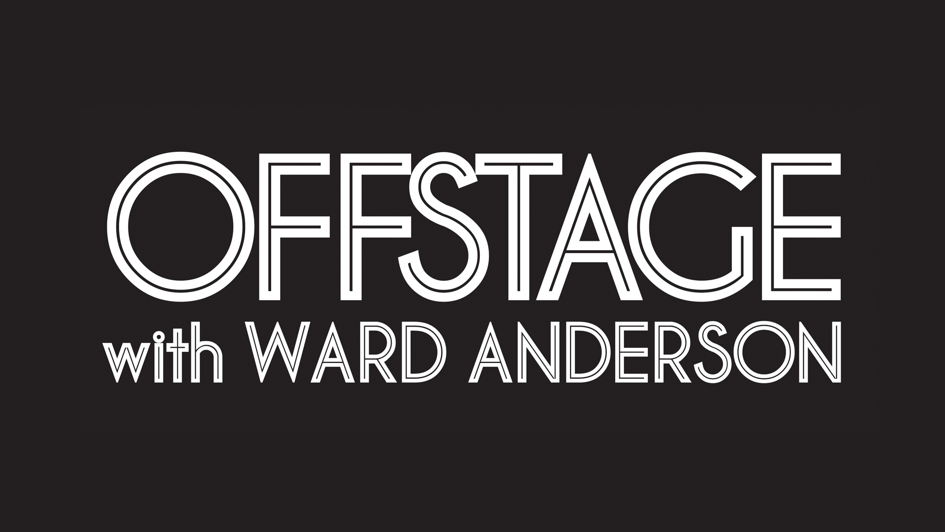Watch Offstage with Ward Anderson | Prime Video