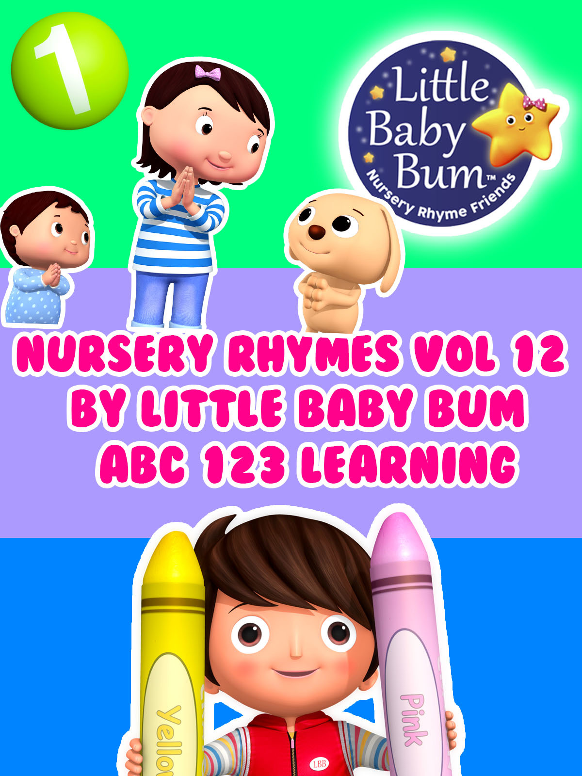 Prime Video: Nursery Rhymes Volume 12 by Little Baby Bum - ABC 123 Learning