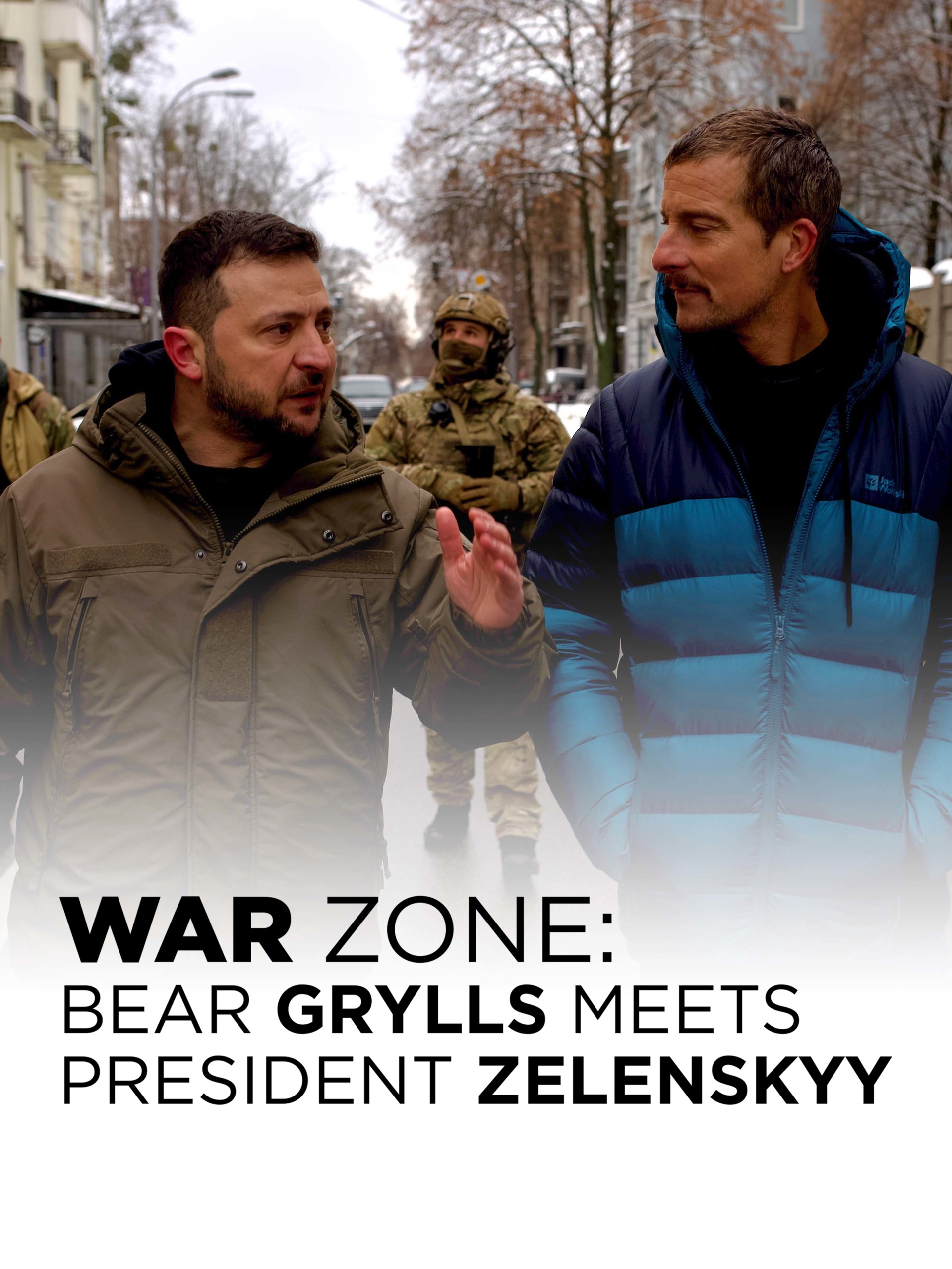 Prime Video: War Zone: Bear Grylls Meets President Zelenskyy
