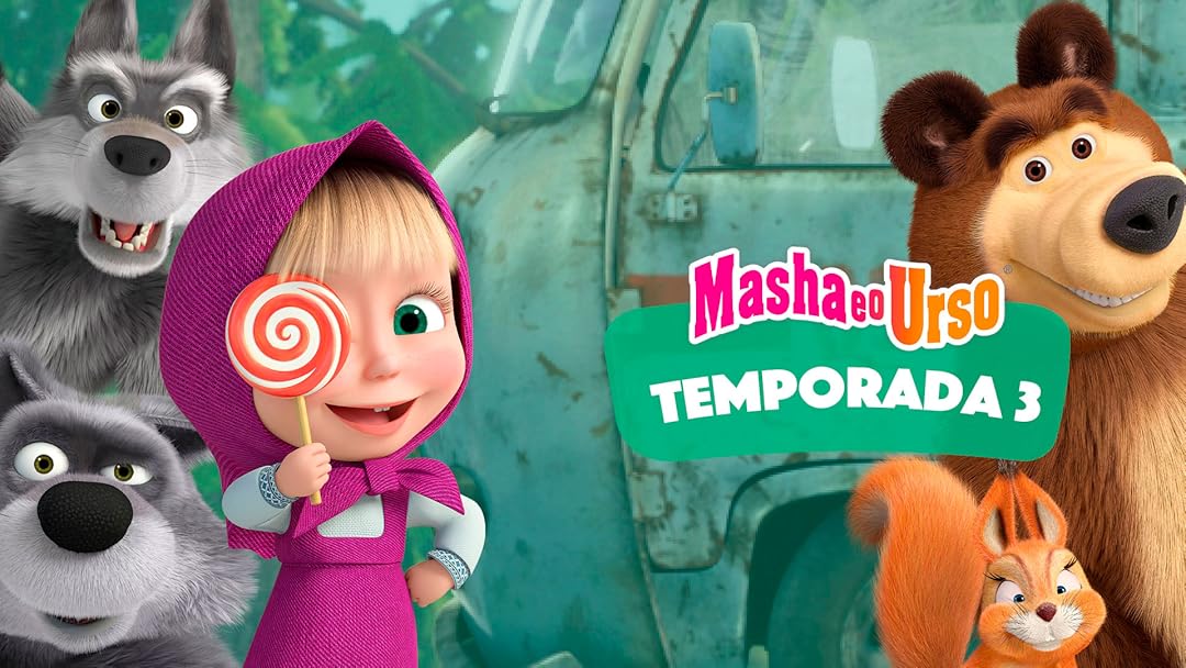 Prime Video: Masha e o Urso - 3ª Temporada