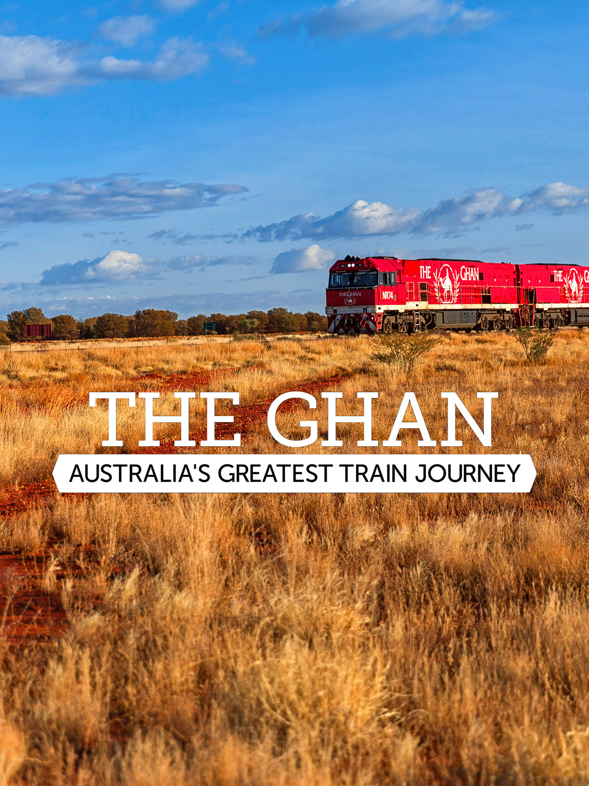 Prime Video: The Ghan - Australia's Greatest Train Journey