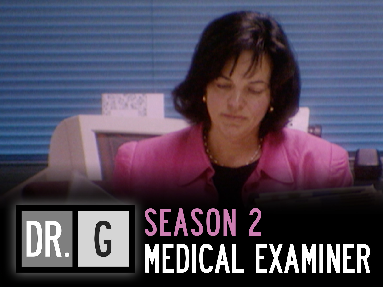Prime Video: Dr. G: Medical Examiner