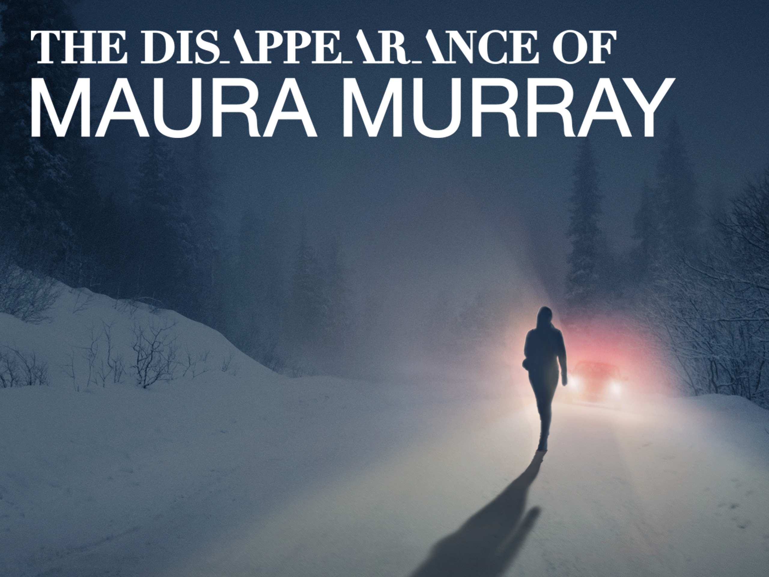 Prime Video: The Disappearance of Maura Murray Season 1