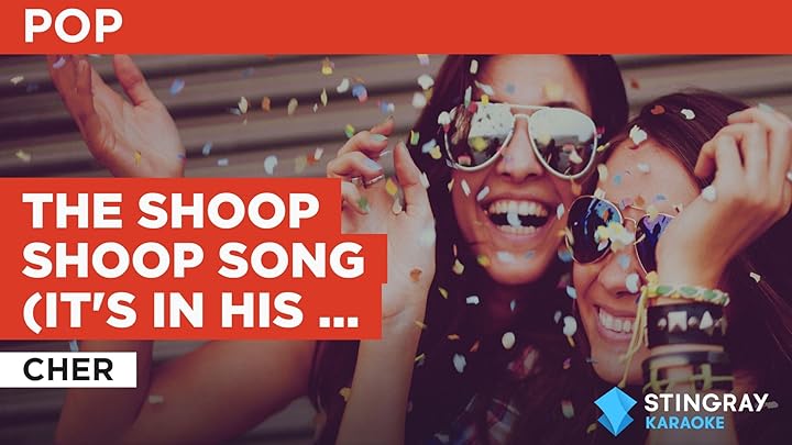 Prime Video: The Shoop Shoop Song (It's In His Kiss) in the Style of Cher