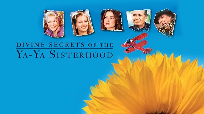 Movie Divine Secrets Of The Ya Ya Sisterhood