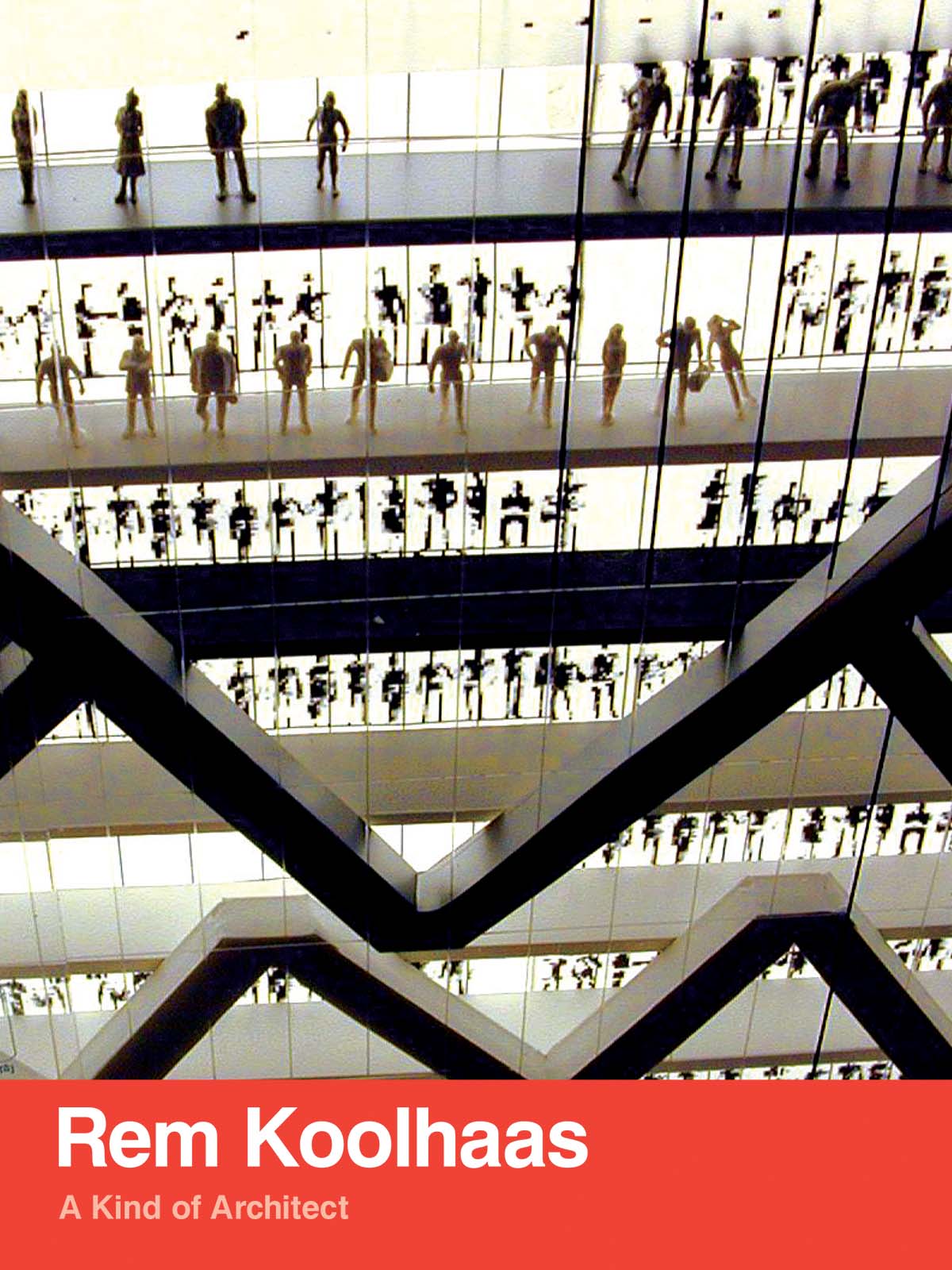 Prime Video: Rem Koolhaas: A Kind of Architect