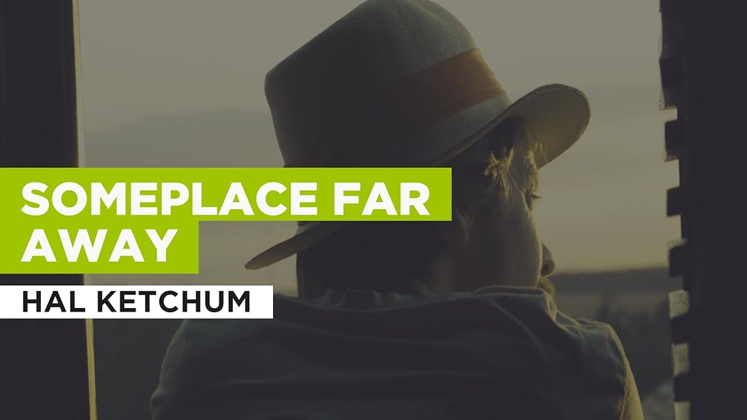 Prime Video: Someplace Far Away in the Style of Hal Ketchum