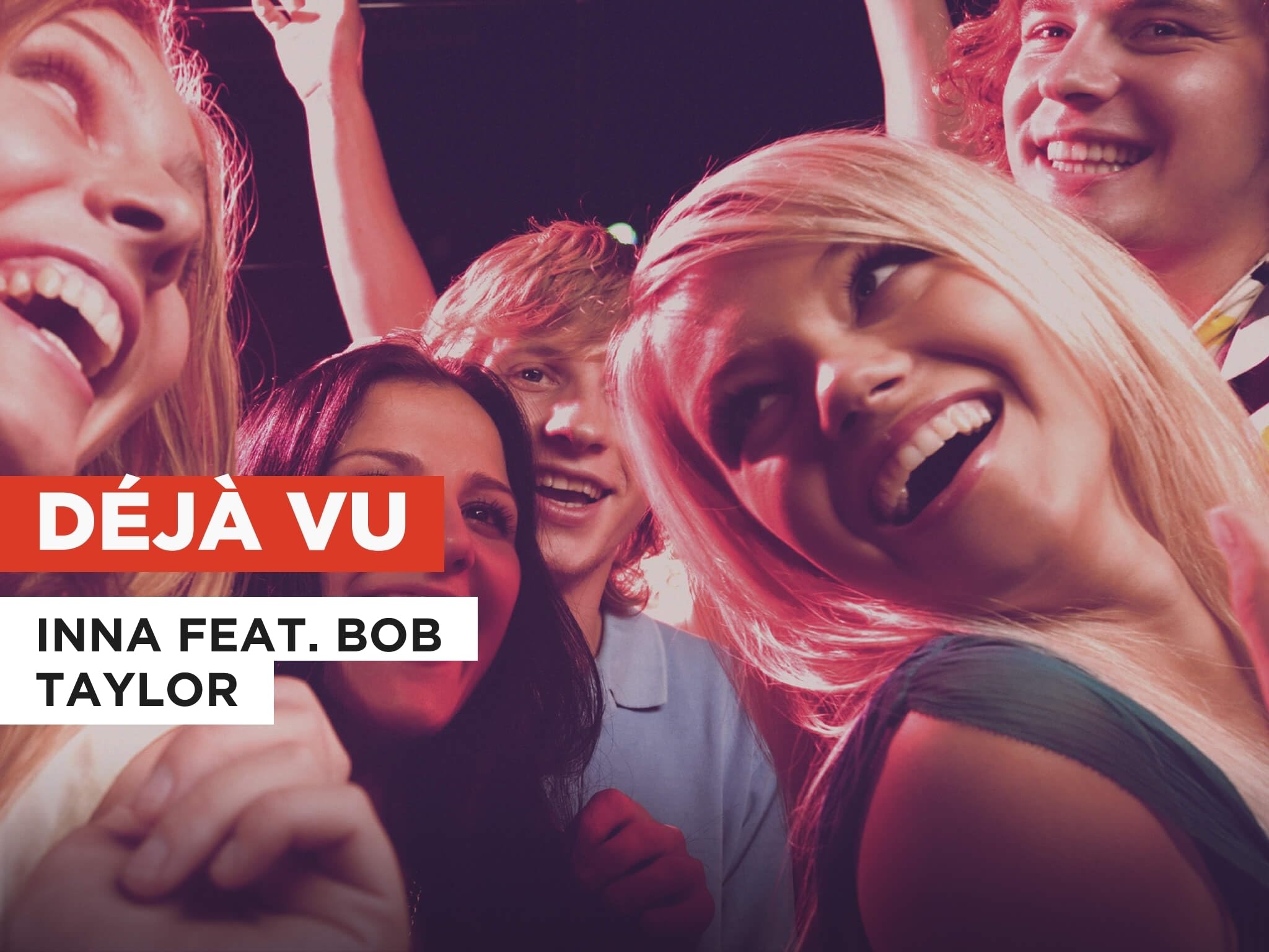 Prime Video: Déjà Vu in the Style of INNA feat. Bob Taylor