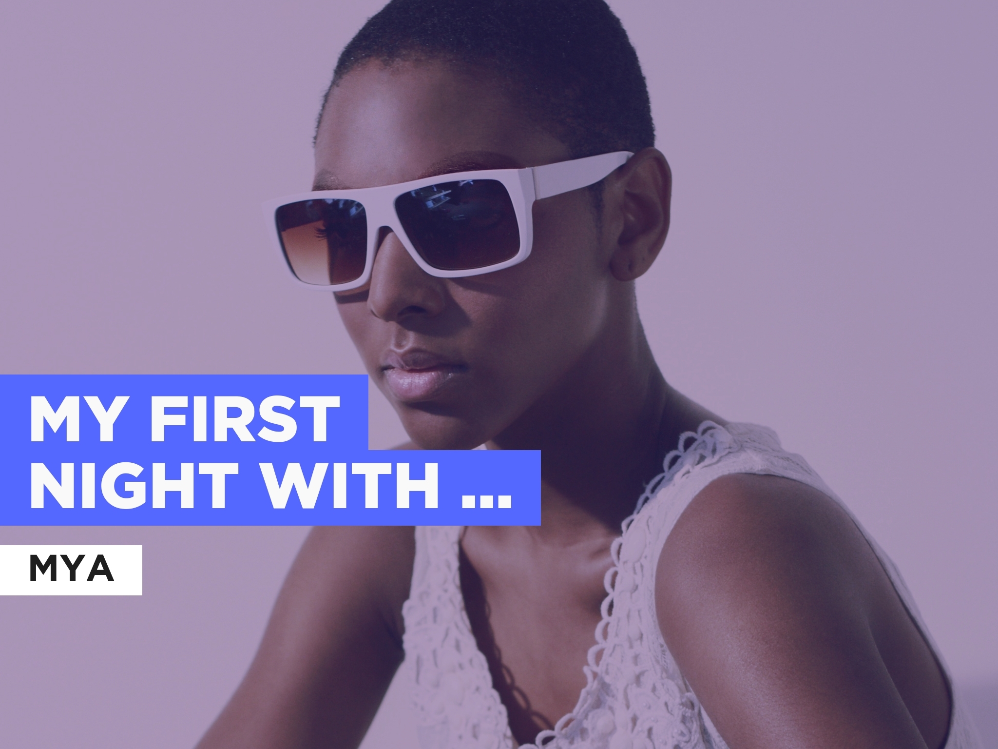 Prime Video: My First Night With You in the Style of MYA