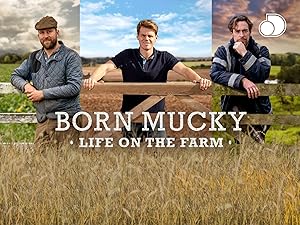 Prime Video: Born Mucky: Life on the Farm - Season 1
