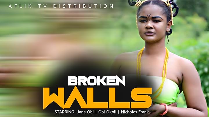 Broken Walls : JANE OBI, OBI OKOLI,NICHOLAS FRANK, AFLIK TV CREW ...