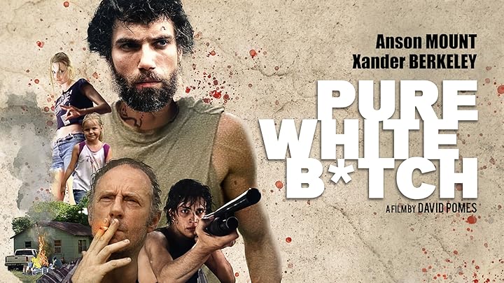 Amazon.com: Pure White B*tch : Anson Mount, Xander Berkeley, Ryan ...