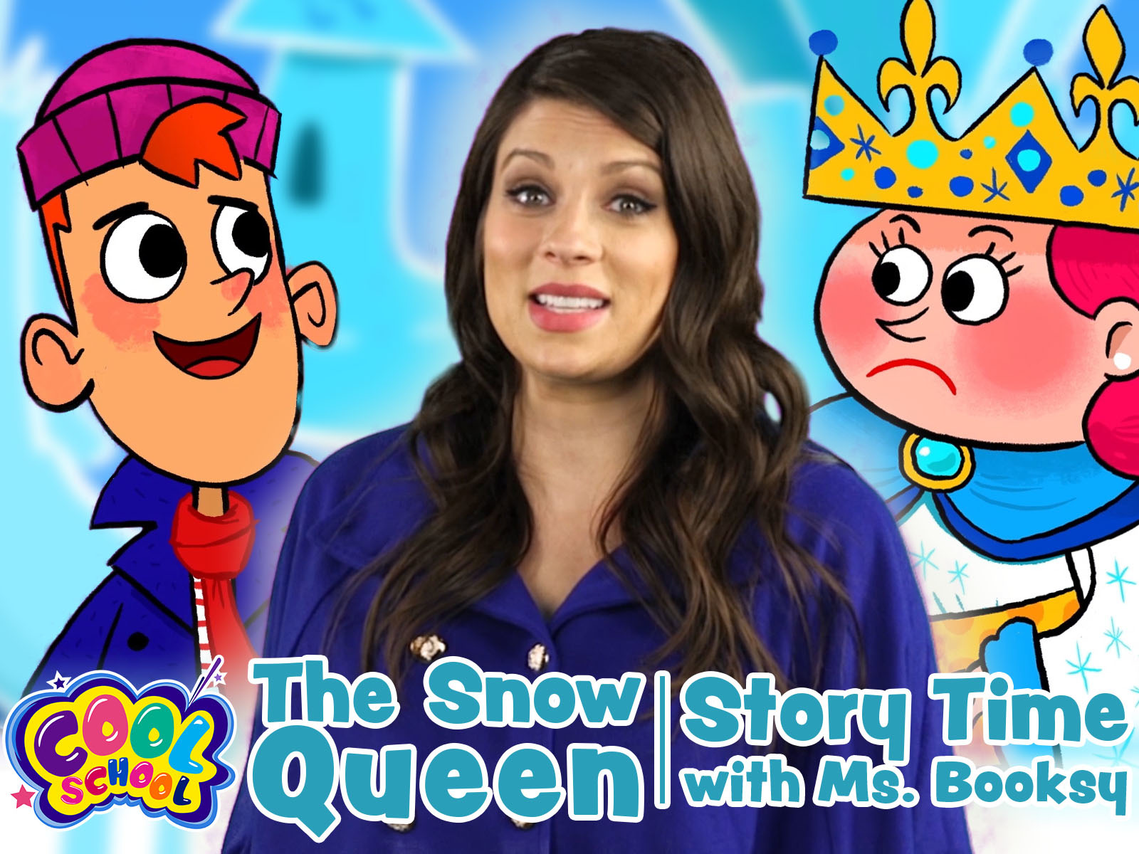 Prime Video: The Snow Queen: Story Time with Ms. Booksy - Cool School