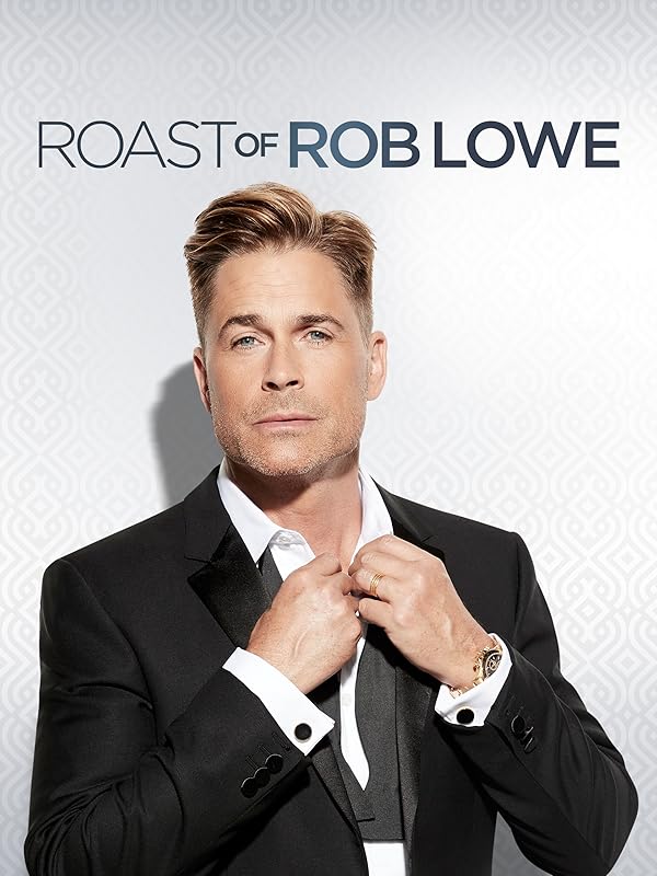 Prime Video: The Comedy Central Roast of Rob Lowe