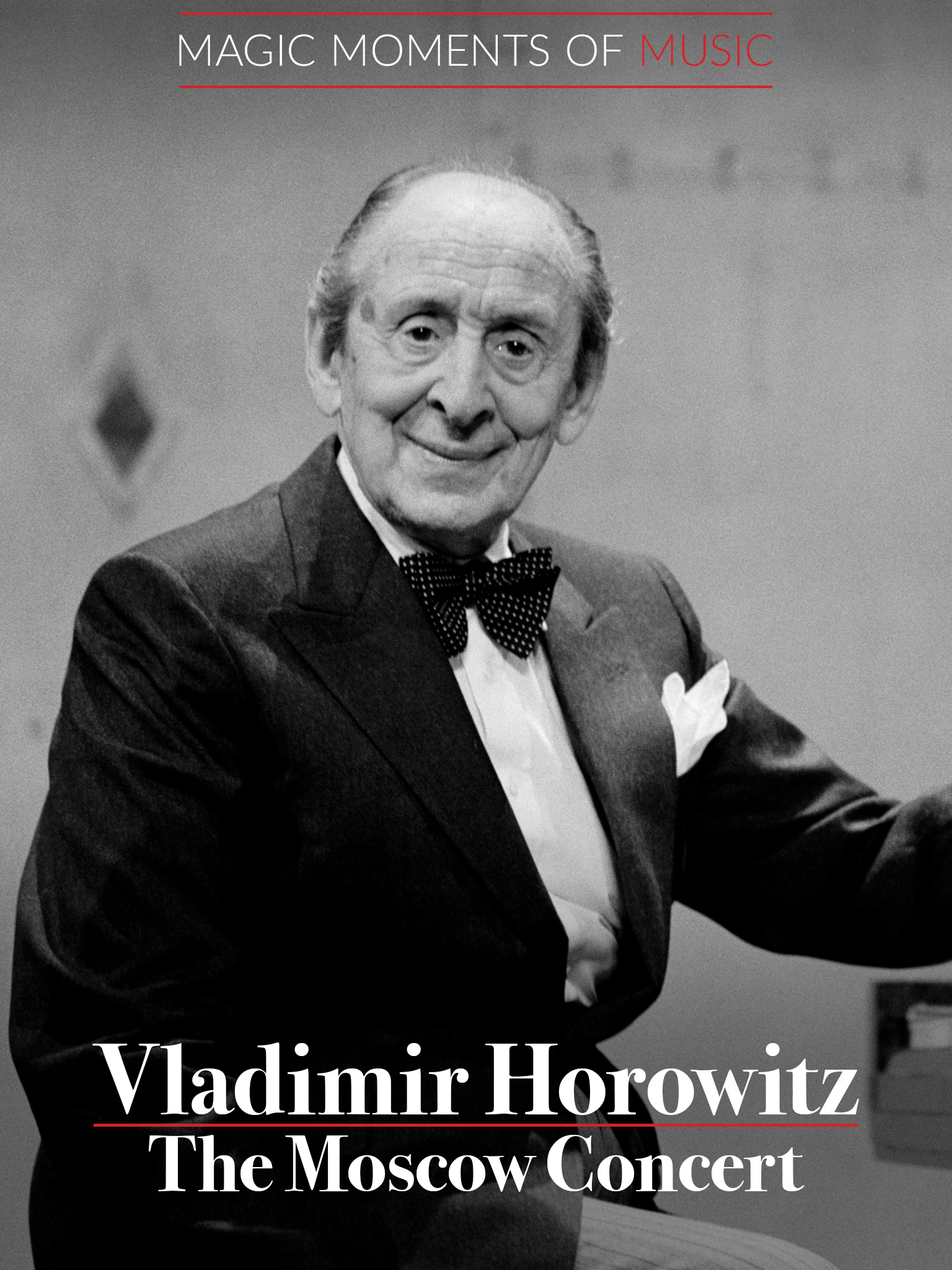 Prime Video: Vladimir Horowitz: The Moscow Concert: Magic Moments of Music