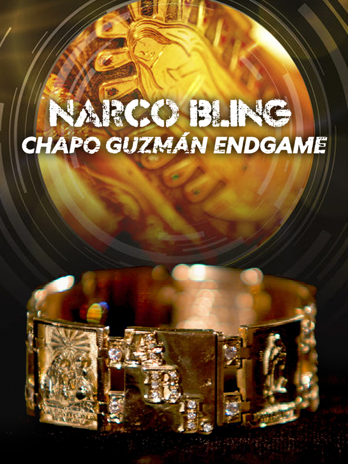 Prime Video: Narco Bling: Chapo Guzman End Game