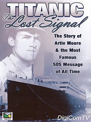 Prime Video: Titanic - The Lost Signal
