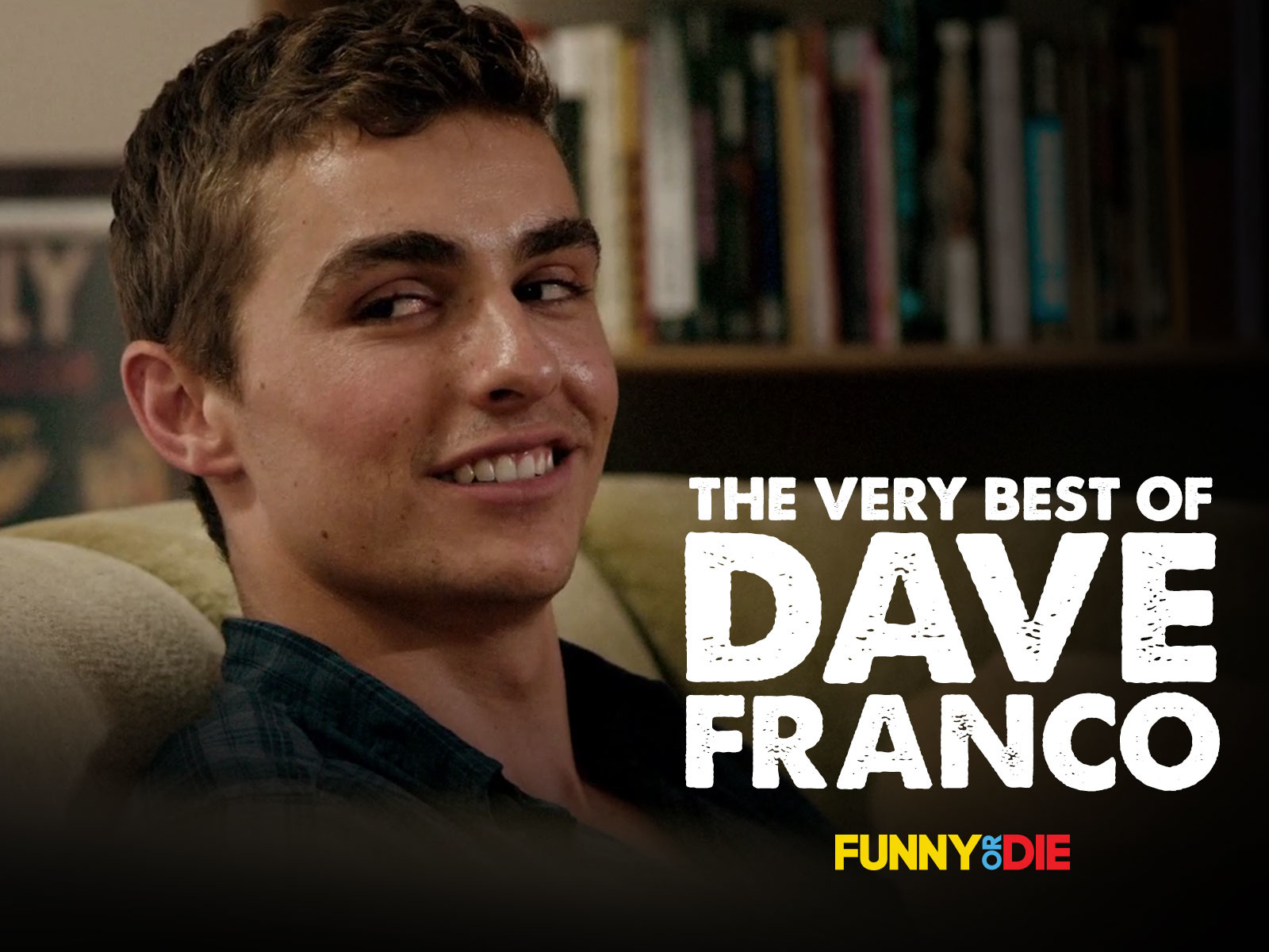 Prime Video: The Very Best Of Dave Franco