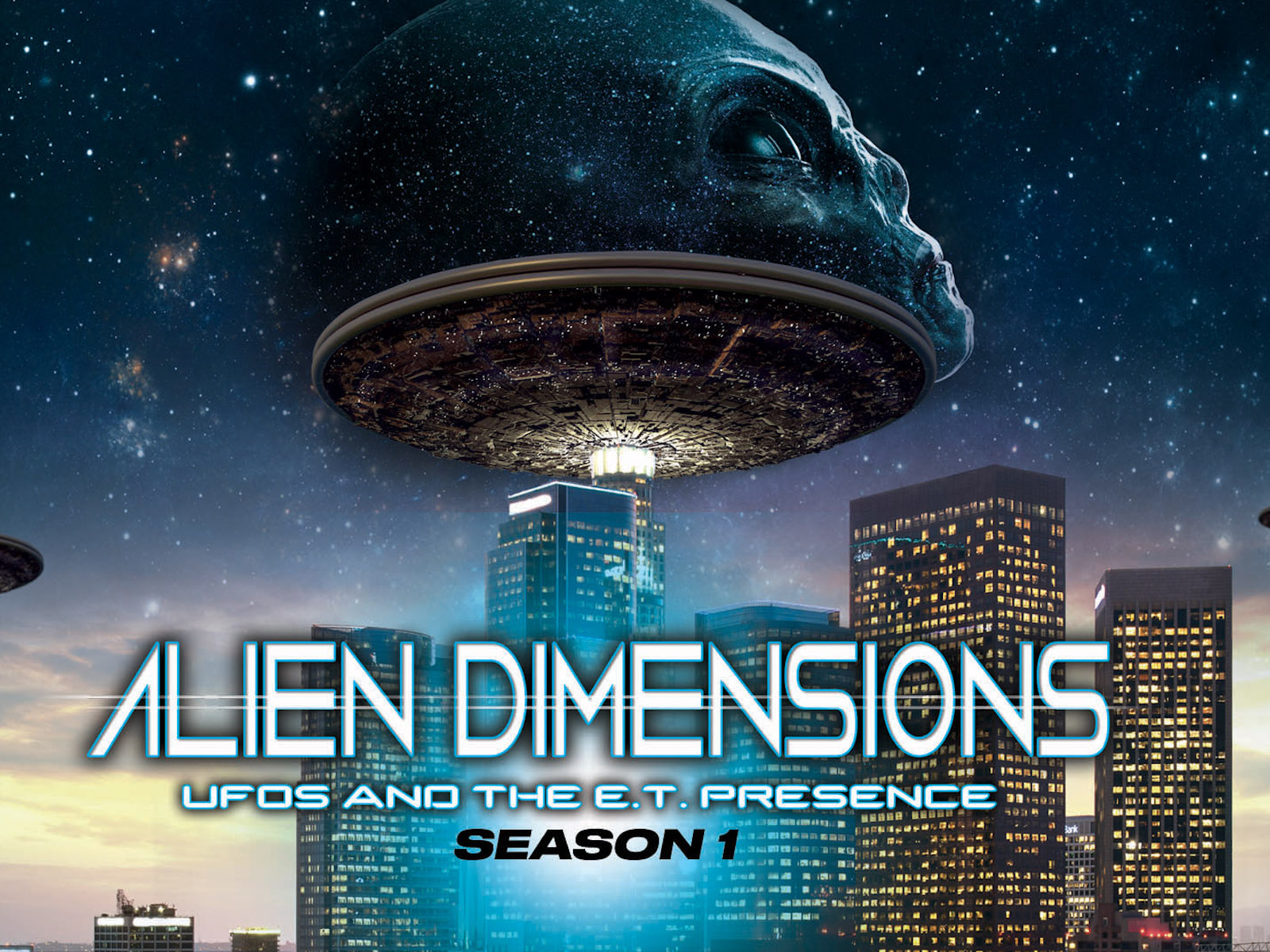 Prime Video: Alien Dimensions: UFOs and the E.T. Presence - Season 1
