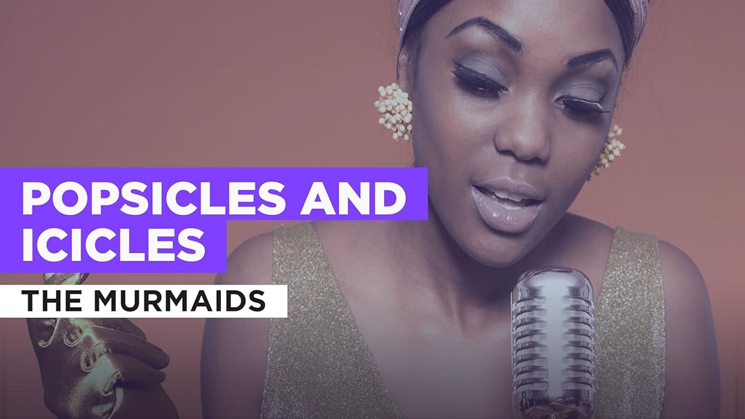 Prime Video: Popsicles And Icicles in the Style of The Murmaids