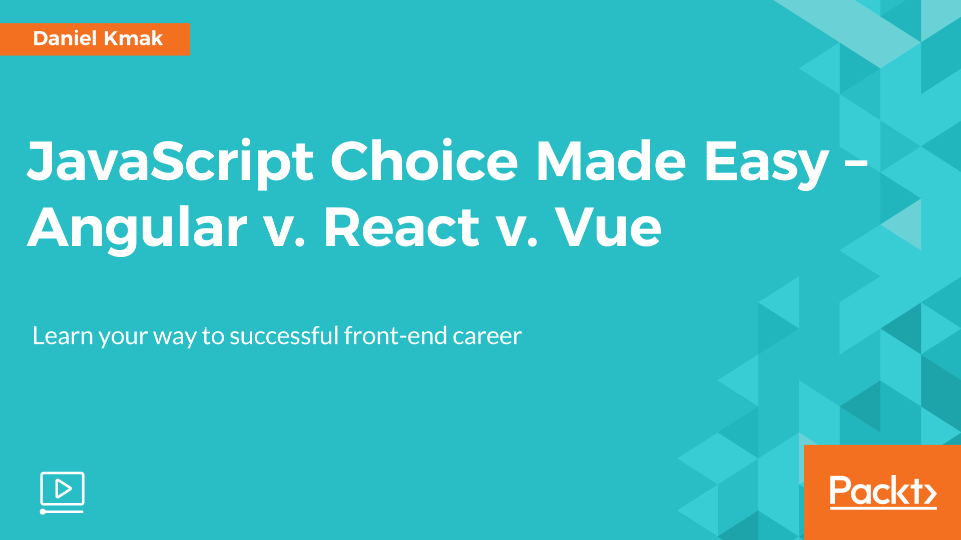 Watch JavaScript Choice Made Easy - Angular v. React v. Vue | Prime Video