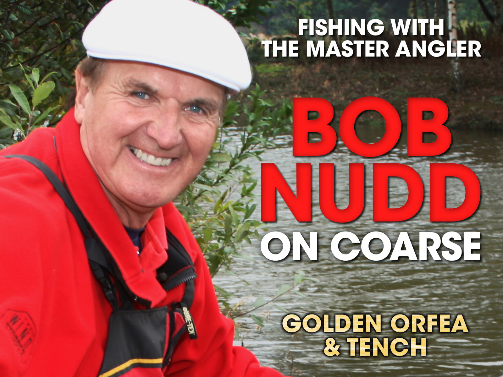 Prime Video: Bob Nudd on Coarse: Fishing with the Master Angler
