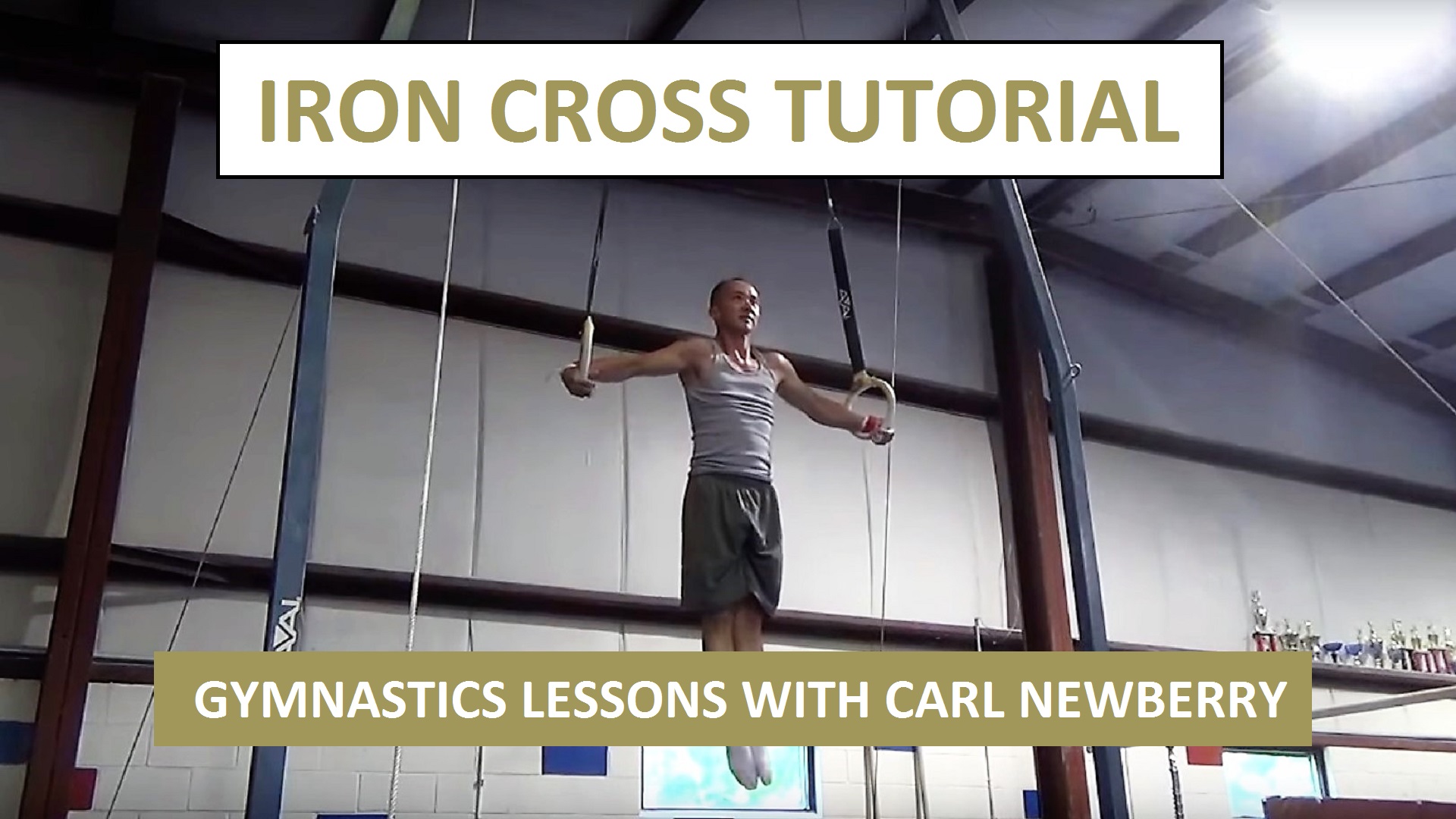 Watch Iron Cross Tutorial - Gymnastics Lessons with Carl Newberry ...