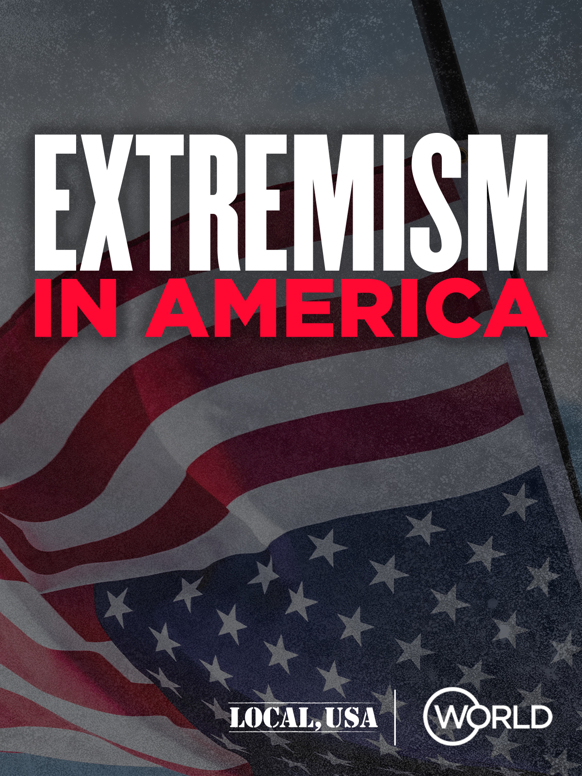 Prime Video: Extremism in America